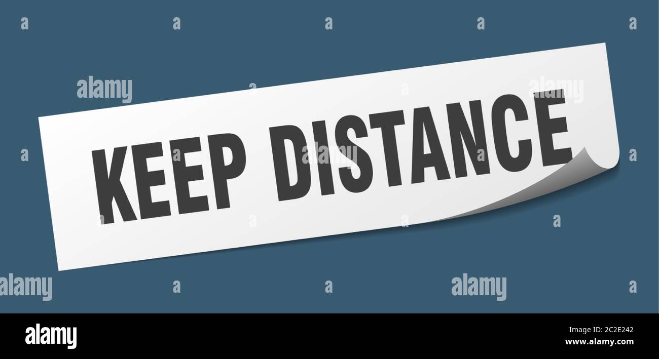 keep distance sticker. keep distance square isolated sign. keep ...