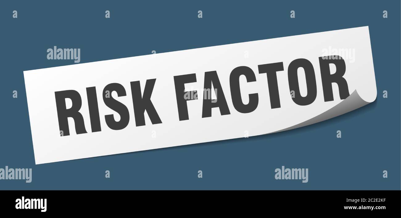 risk factor sticker. risk factor square isolated sign. risk factor ...
