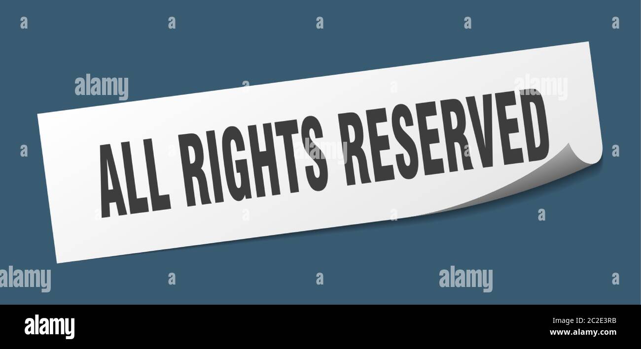 all rights reserved sticker. all rights reserved square isolated sign ...