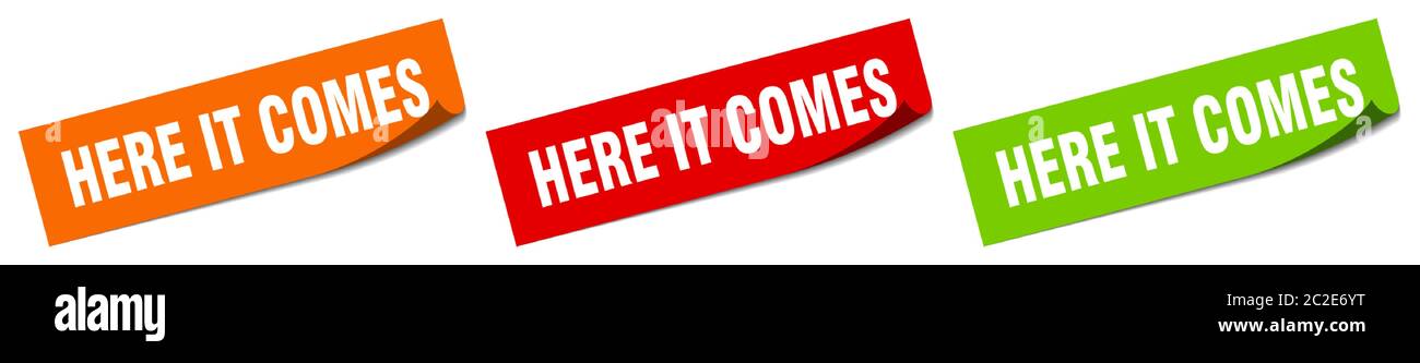 here it comes sticker. here it comes square isolated sign. here it ...