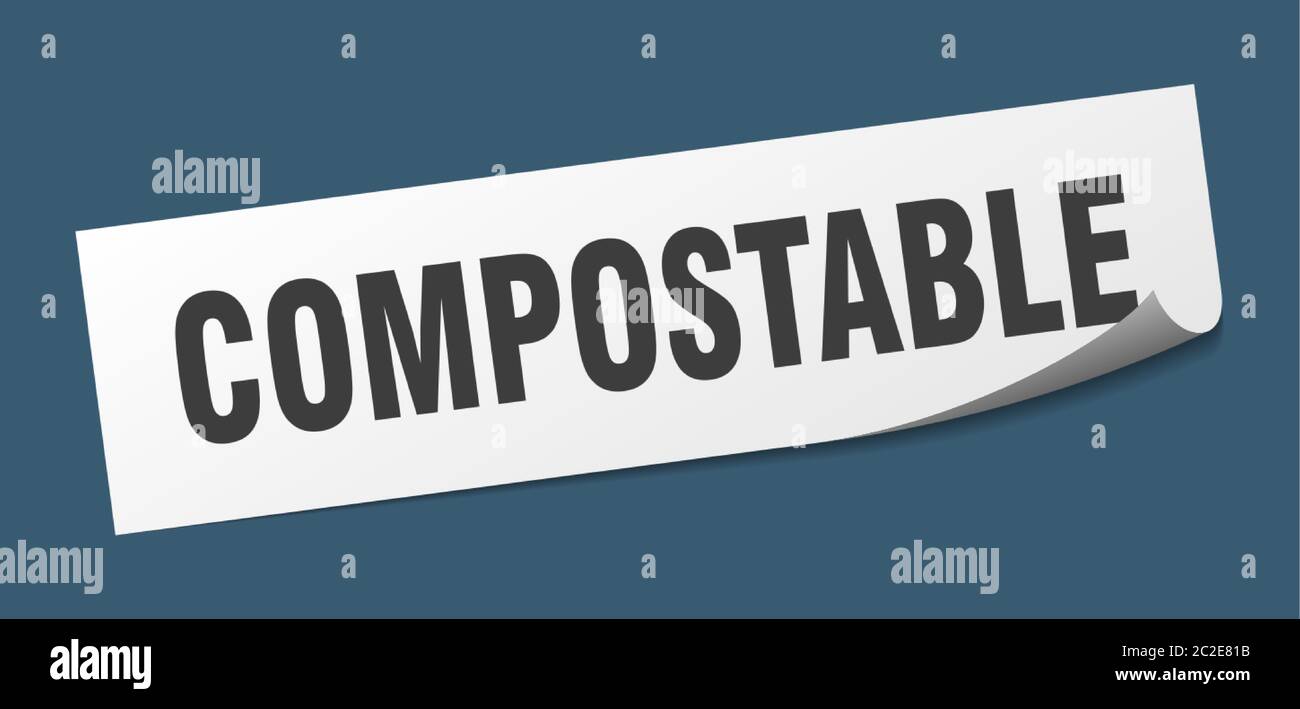 compostable sticker. compostable square isolated sign. compostable ...