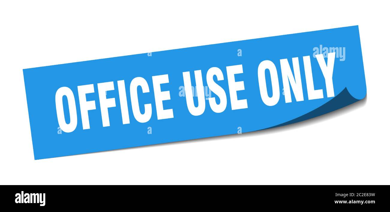 office use only sticker. office use only square isolated sign. office ...