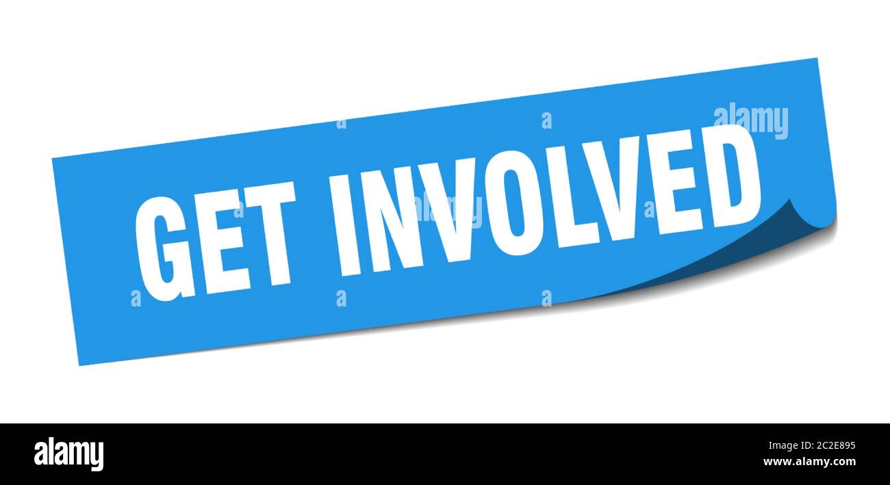 get involved sticker. get involved square isolated sign. get involved ...