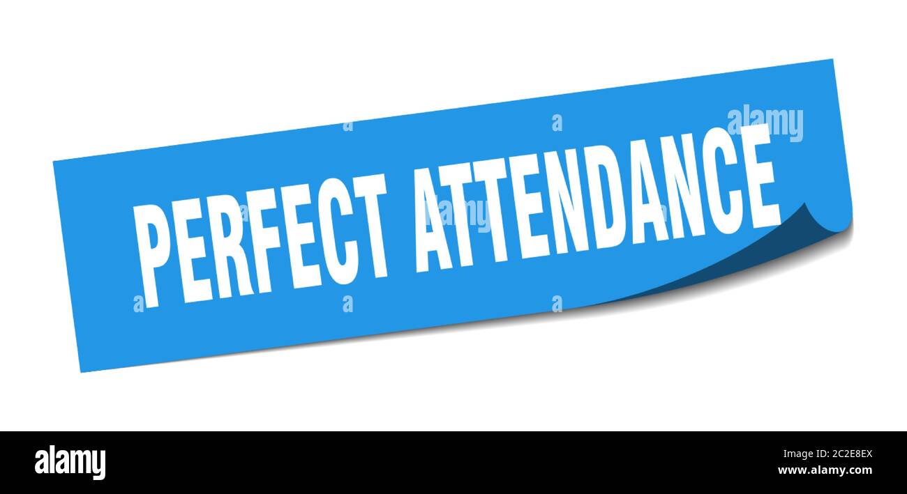 perfect attendance sticker. perfect attendance square isolated sign ...