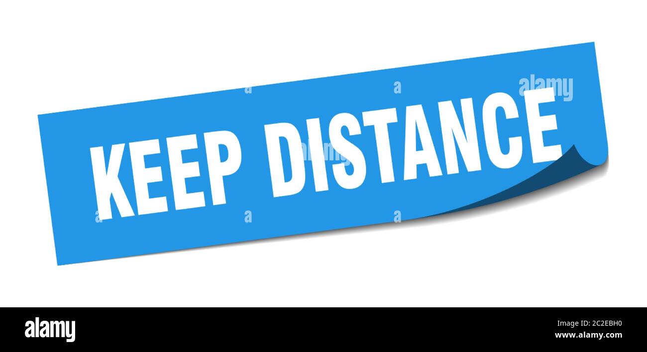 keep distance sticker. keep distance square isolated sign. keep ...