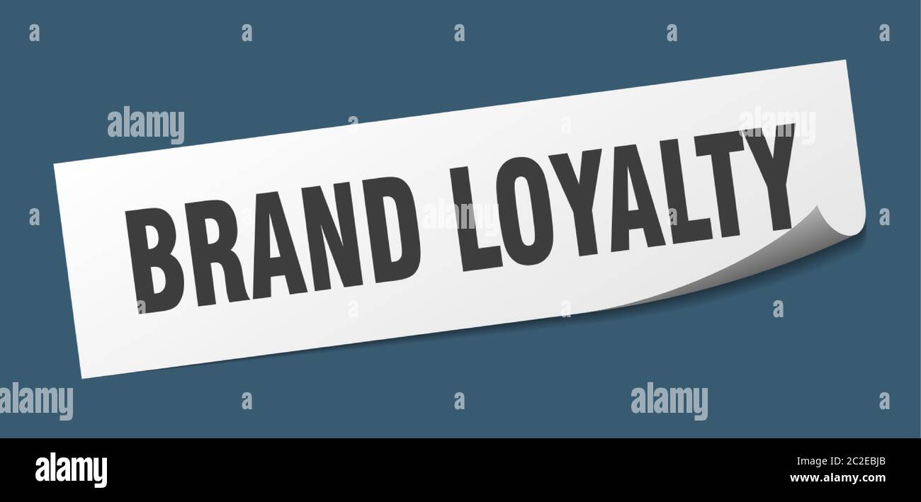 brand loyalty sticker. brand loyalty square isolated sign. brand ...