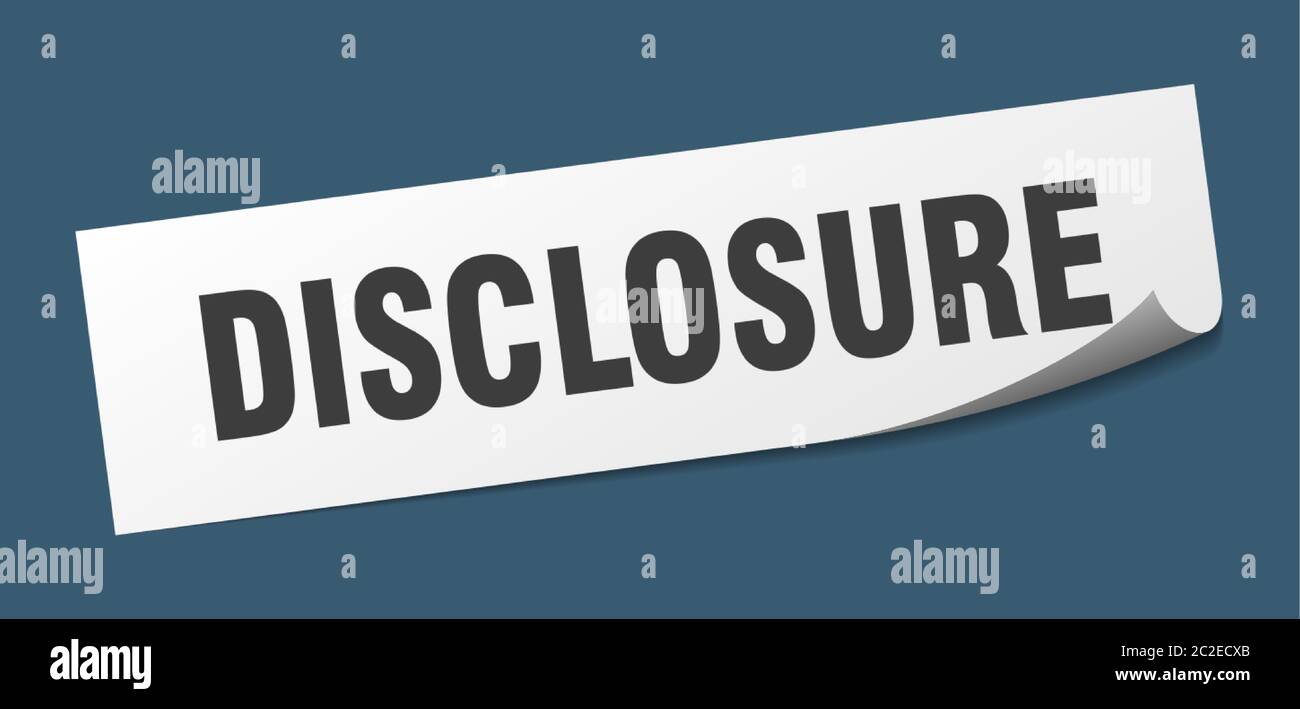 disclosure sticker. disclosure square isolated sign. disclosure label ...