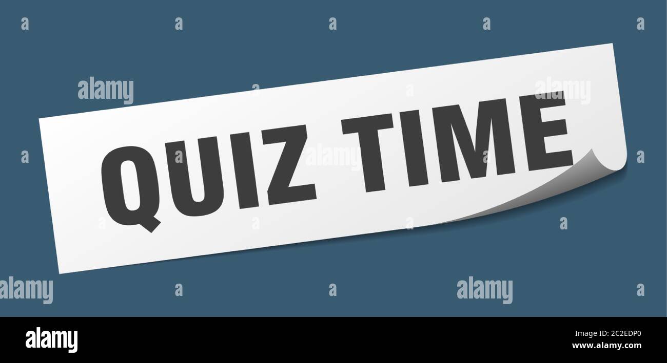 quiz time sticker. quiz time square isolated sign. quiz time label ...