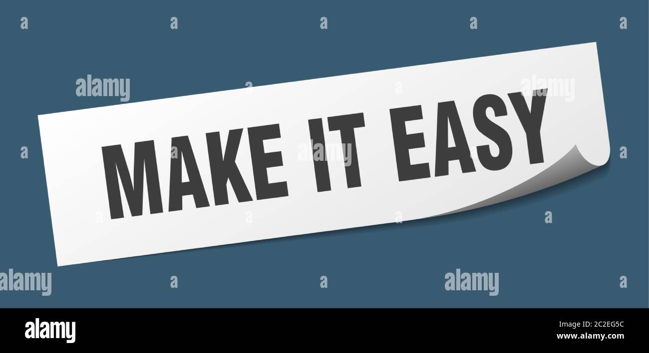 make it easy sticker. make it easy square isolated sign. make it easy ...