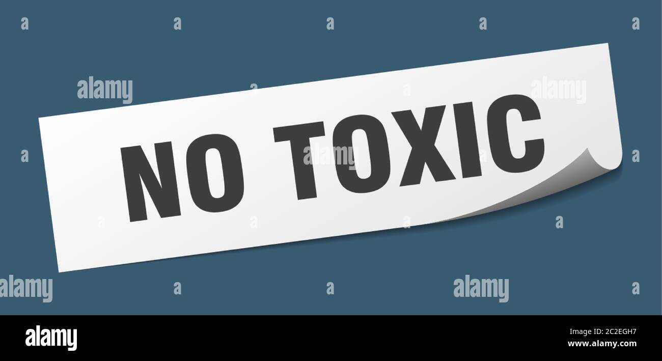 no toxic sticker. no toxic square isolated sign. no toxic label Stock ...