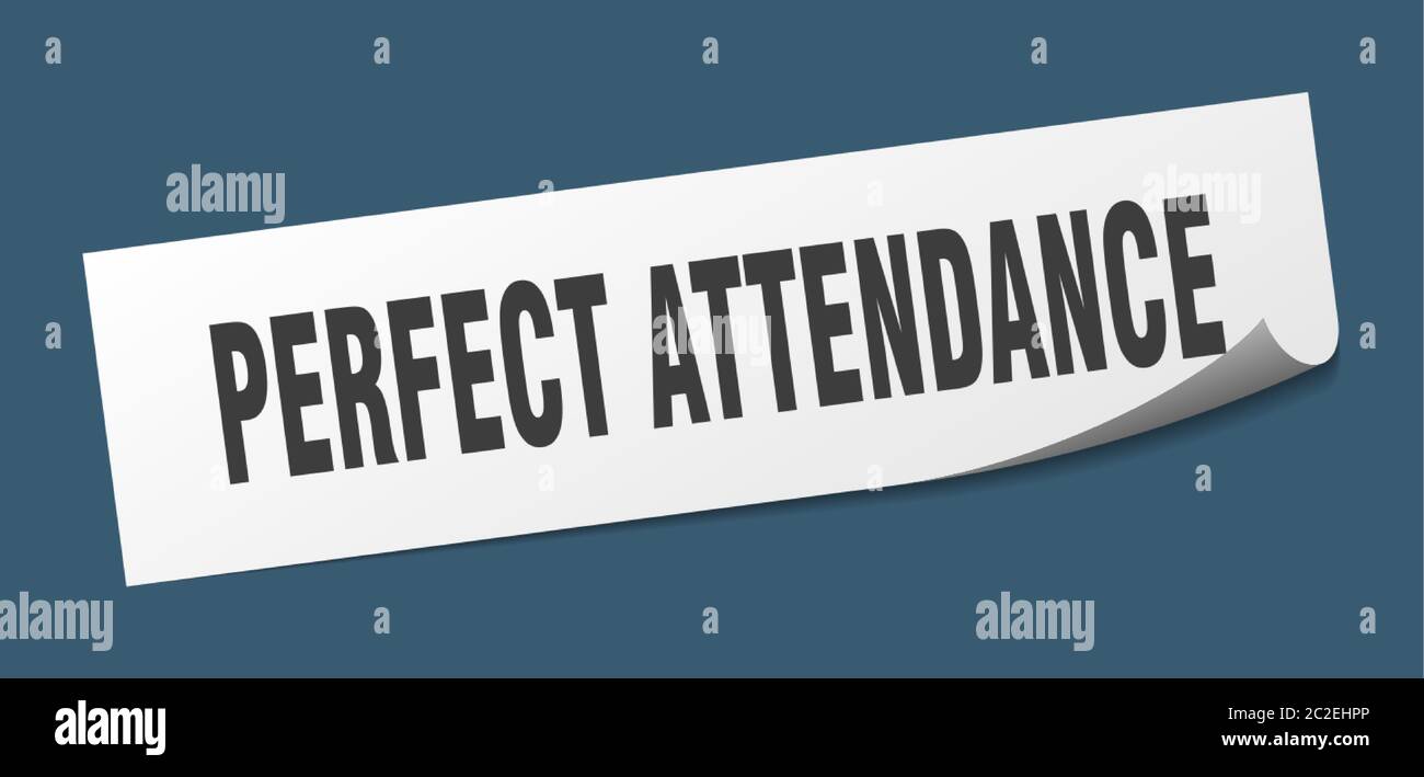perfect attendance sticker. perfect attendance square isolated sign ...