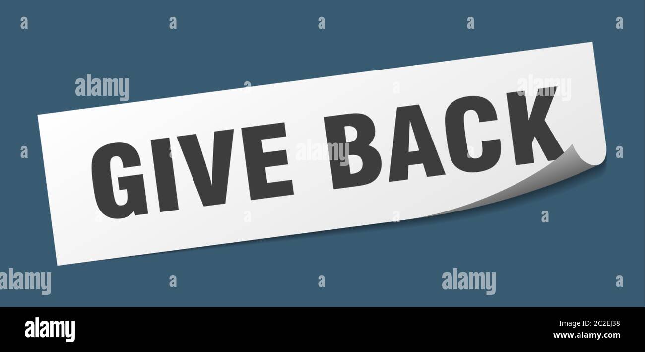 give back sticker. give back square isolated sign. give back label ...