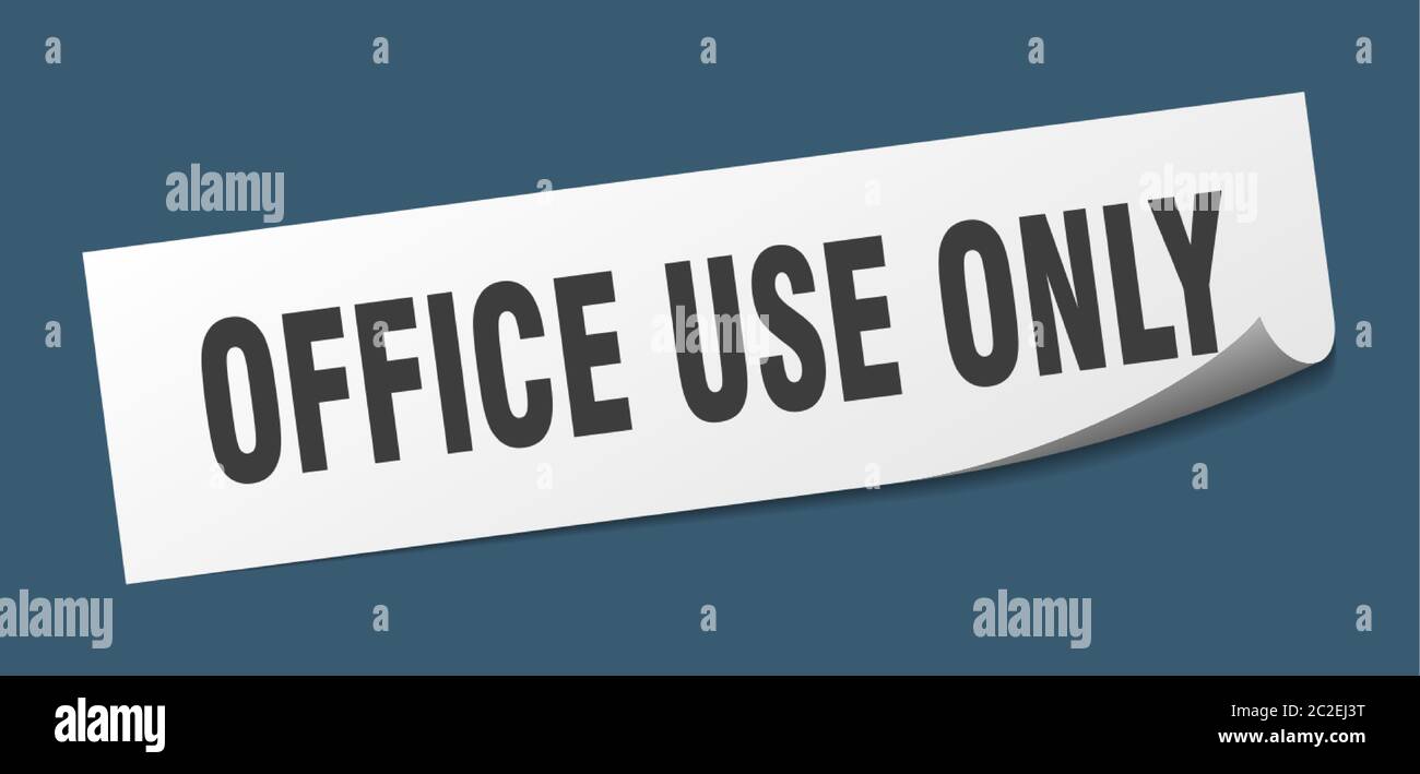 office use only sticker. office use only square isolated sign. office ...