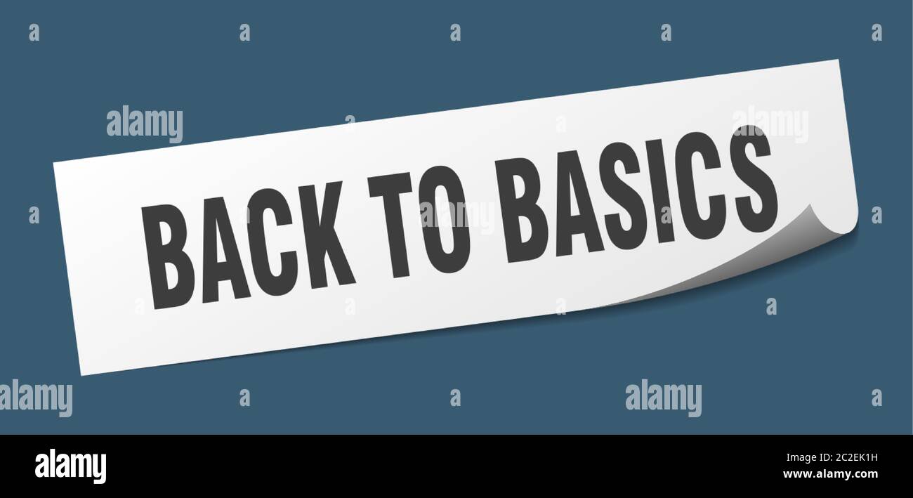 back to basics sticker. back to basics square isolated sign. back to ...