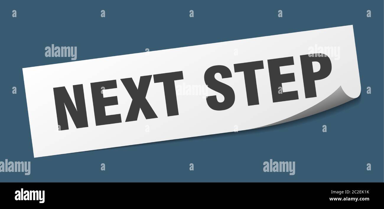 next step sticker. next step square isolated sign. next step label ...