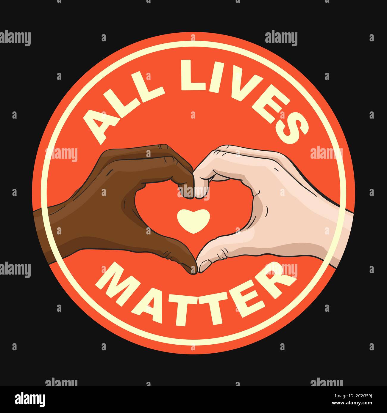 All Lives Matter round sign with multiracial hands showing heart shape ...