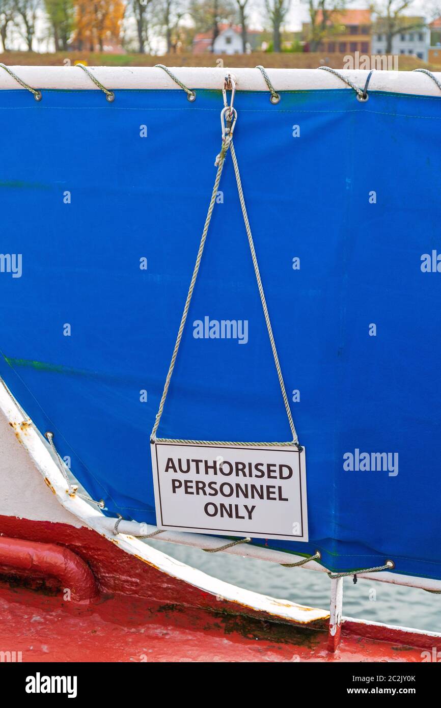 Authorised Personnel Only Sign at Ship Deck Stock Photo - Alamy