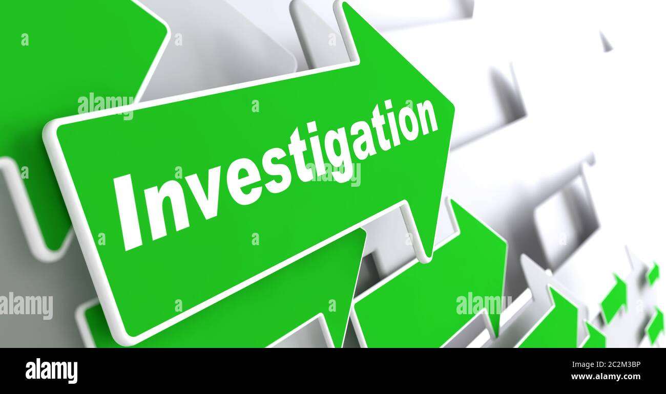Investigation - Information Background. Green Arrow with "Investigation ...