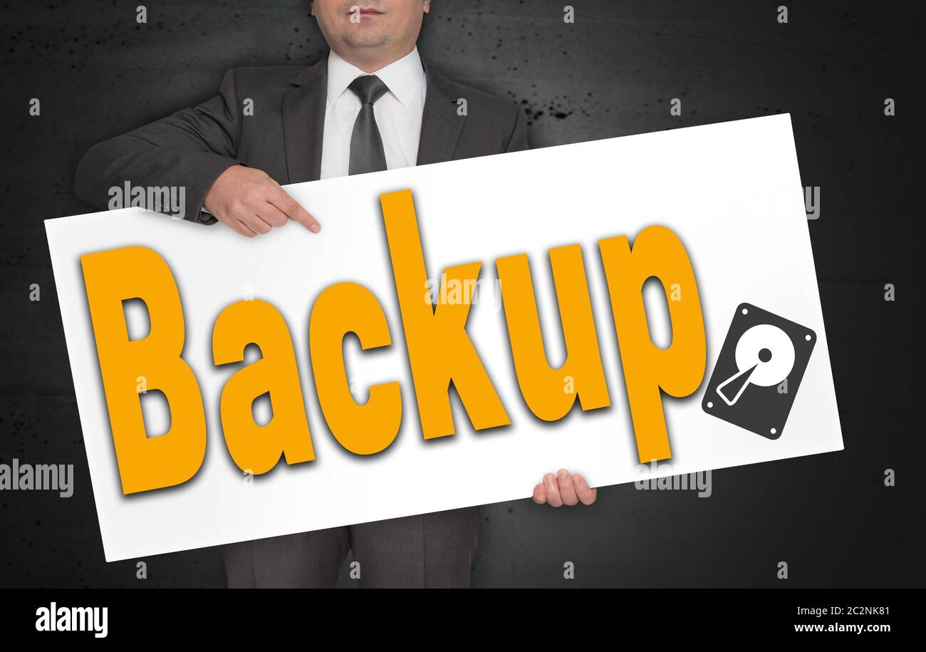 Backup poster is held by businessman Stock Photo - Alamy
