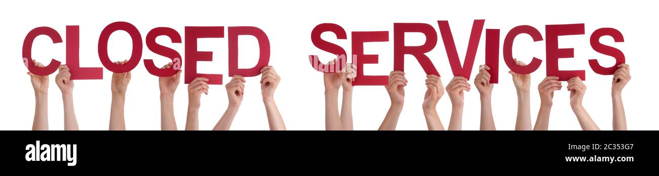 People Hands Holding Colorful English Word Closed Services. White ...