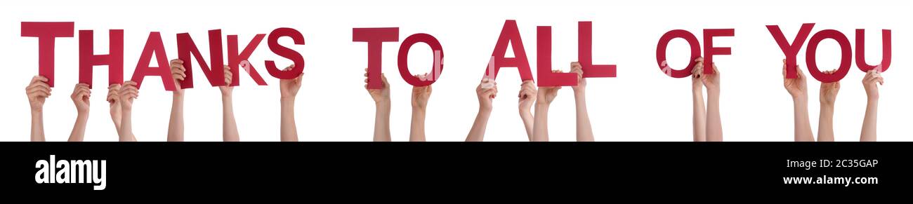 People Hands Holding Colorful English Word Thanks To All Of You. White ...