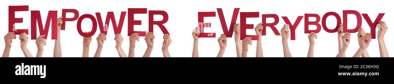 People Hands Holding Colorful English Word Empower Everybody. White ...