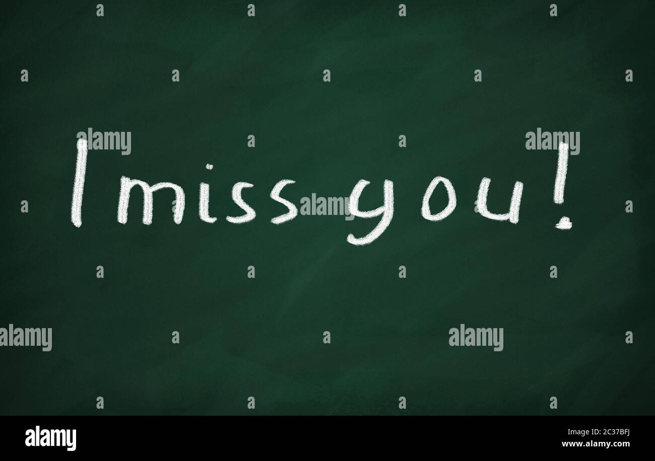 On the blackboard with chalk write I miss you Stock Photo - Alamy