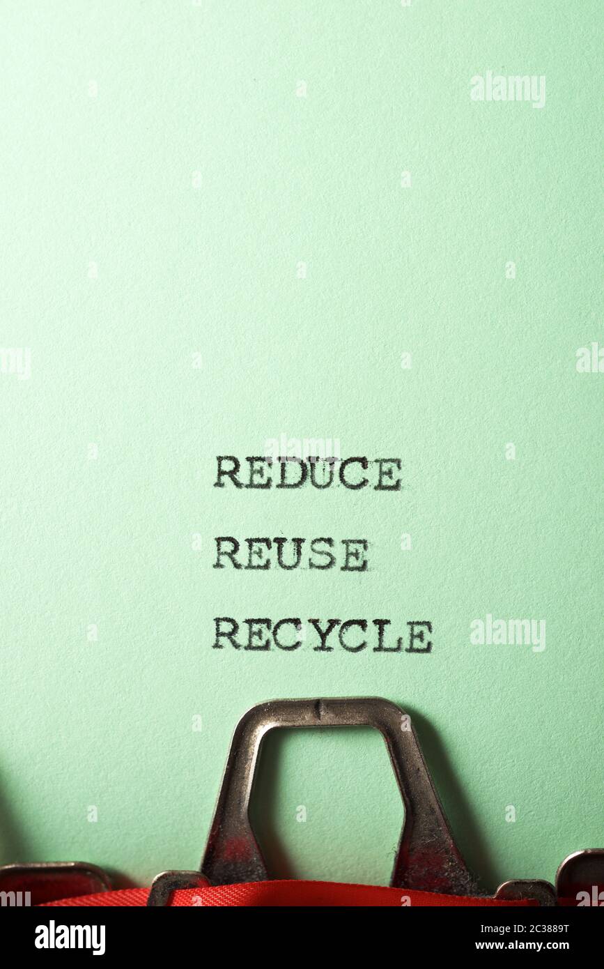 Reduce, reuse and recycle words written with a typewriter Stock Photo ...