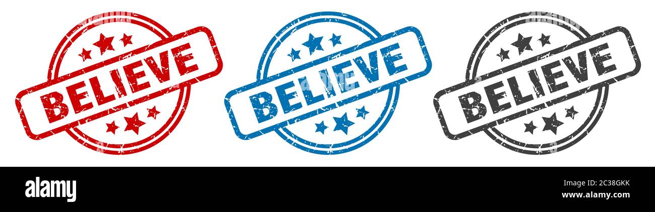 believe stamp. believe round isolated sign. believe label set Stock ...