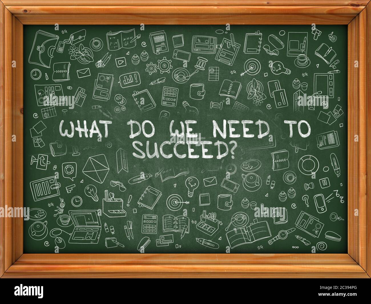 Hand Drawn What Do We Need to Succeed on Green Chalkboard. Hand Drawn ...