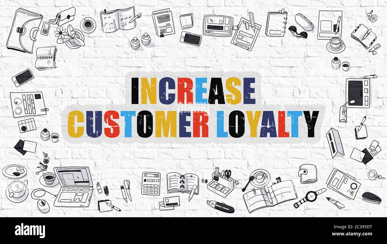 Increase Customer Loyalty. Multicolor Inscription on White Brick Wall ...