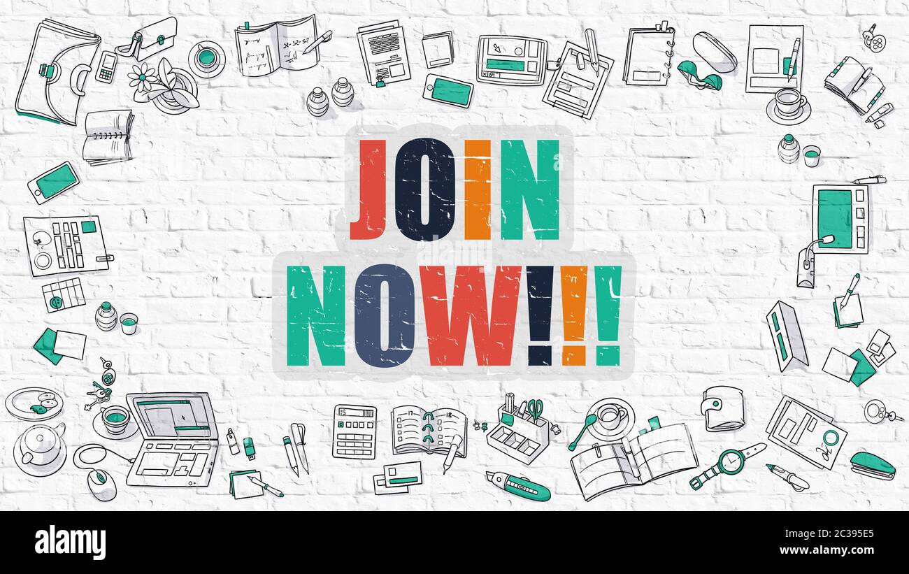 Join Now Concept. Join Now Drawn on White Wall. Join Now in Multicolor ...