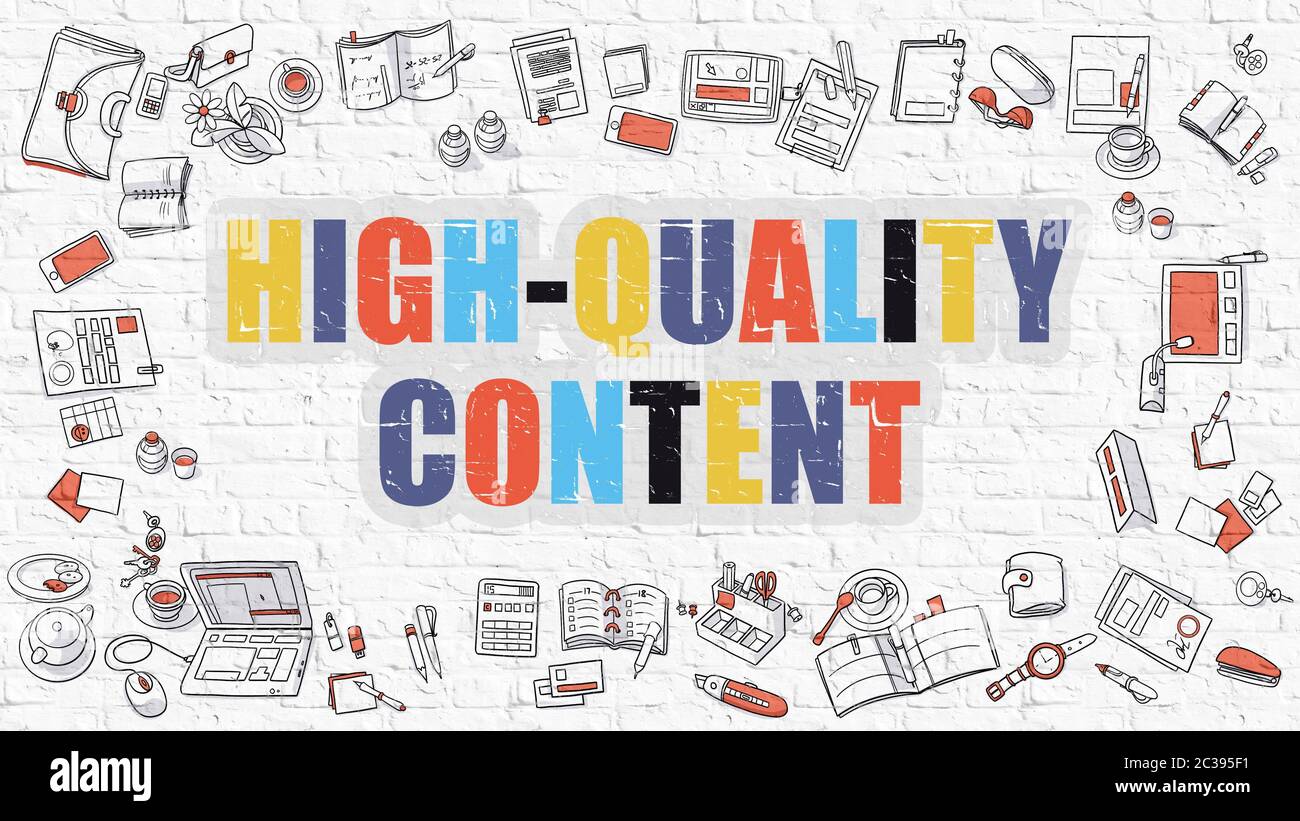 High-Quality Content. Multicolor Inscription on White Brick Wall with ...