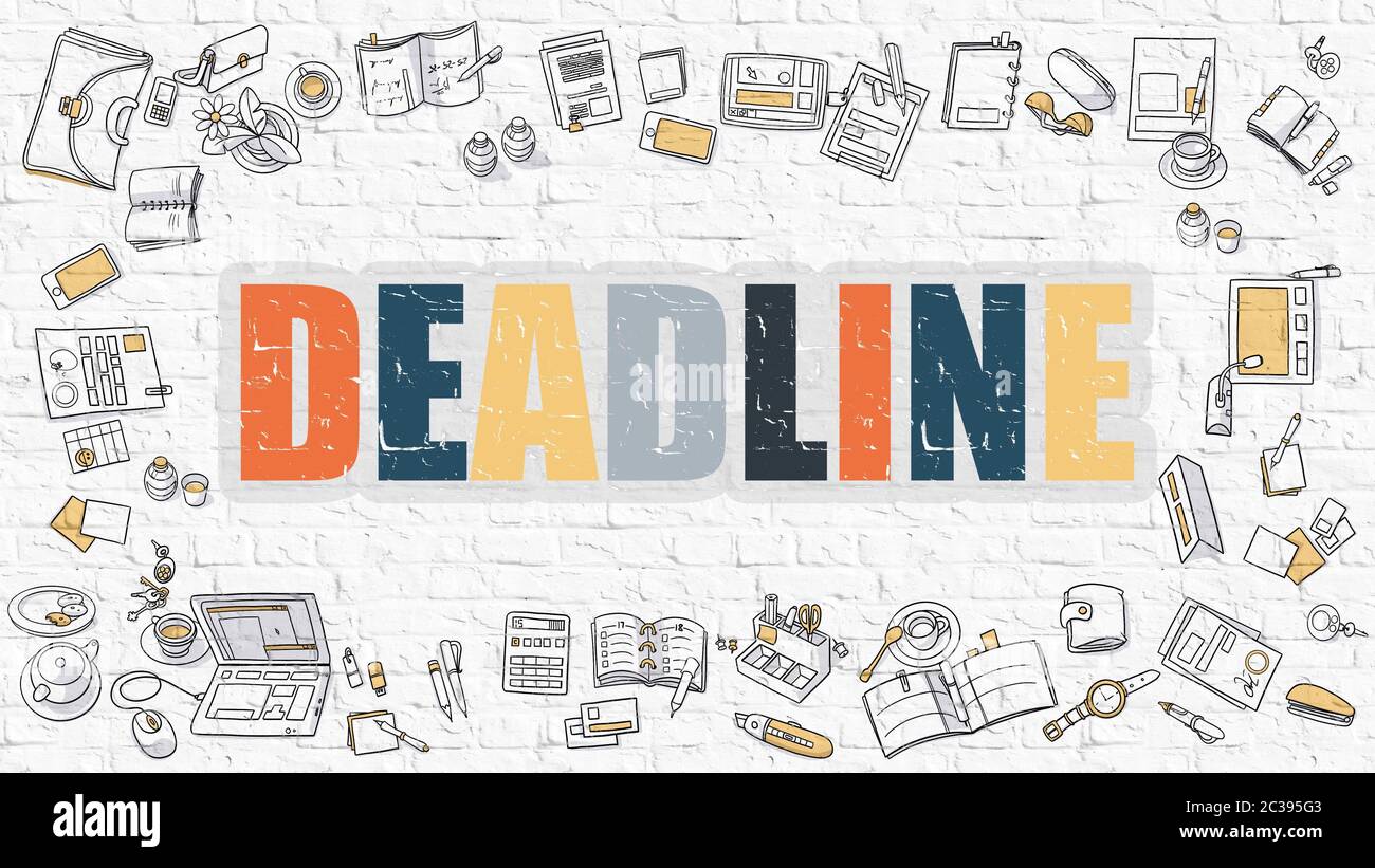 Deadline. Multicolor Inscription on White Brick Wall with Doodle Icons ...