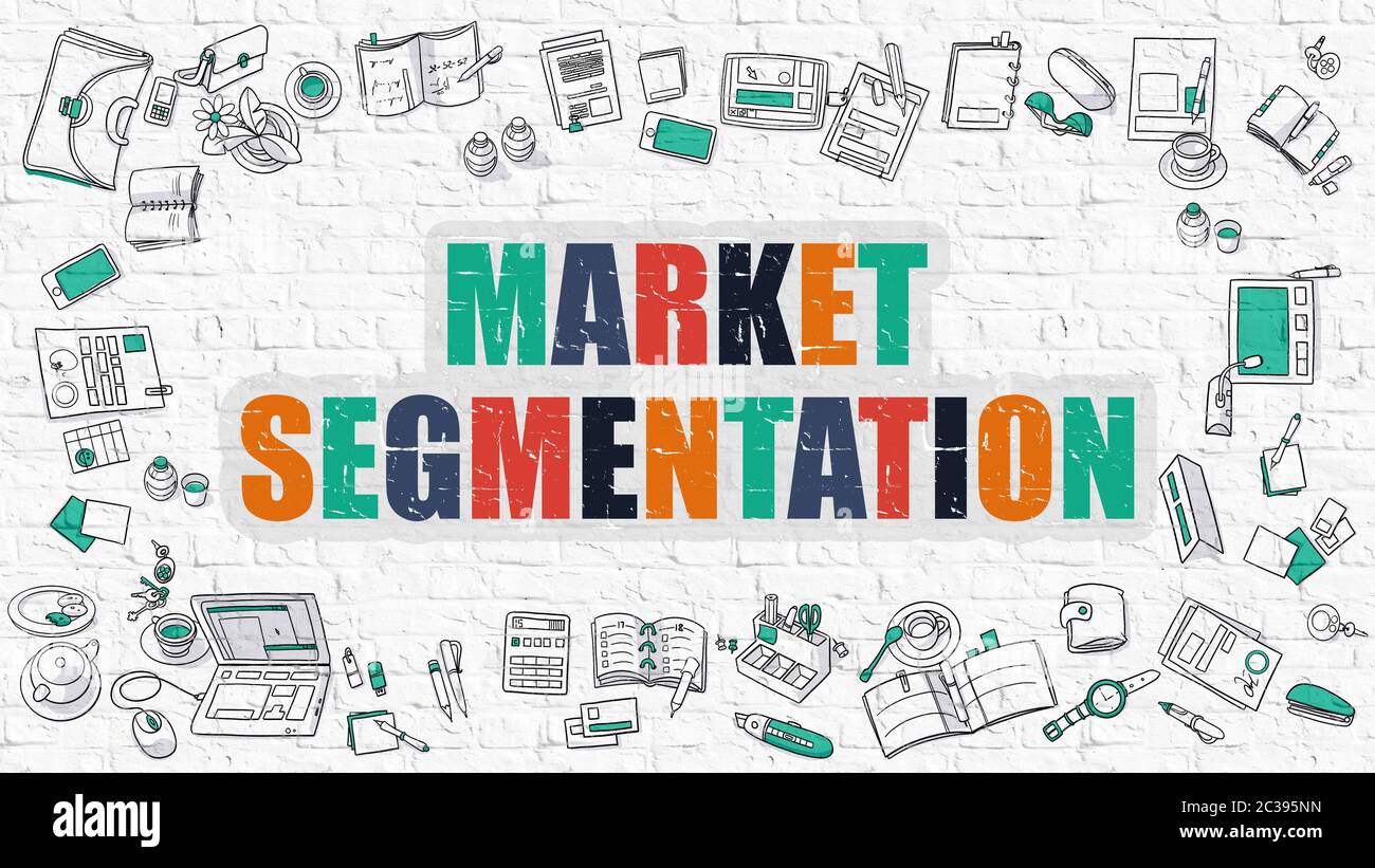 Market Segmentation Concept. Market Segmentation Drawn on White Wall ...