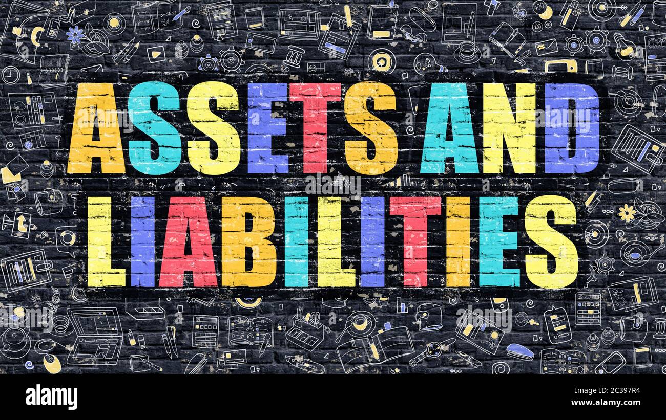 Assets and Liabilities. Multicolor Inscription on Dark Brick Wall with ...