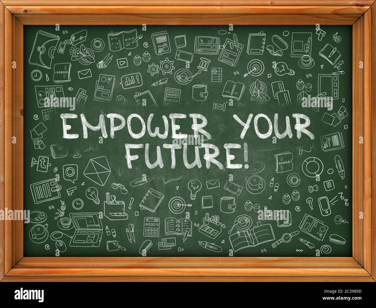 Hand Drawn Empower Your Future on Green Chalkboard. Hand Drawn Doodle ...