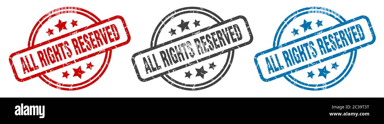 all rights reserved stamp. all rights reserved round isolated sign. all ...