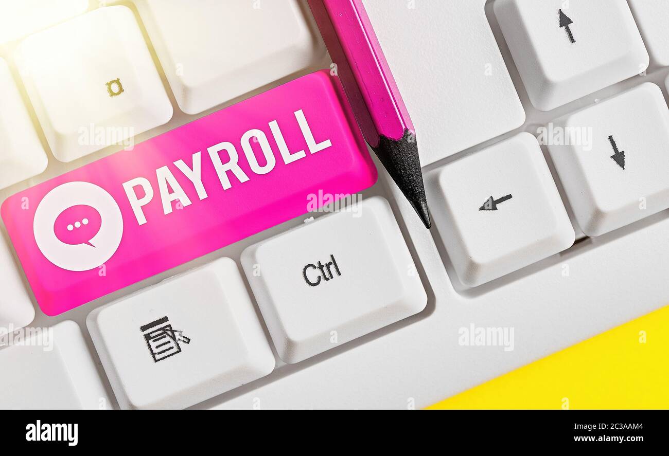 Word writing text Payroll. Business photo showcasing total of all ...