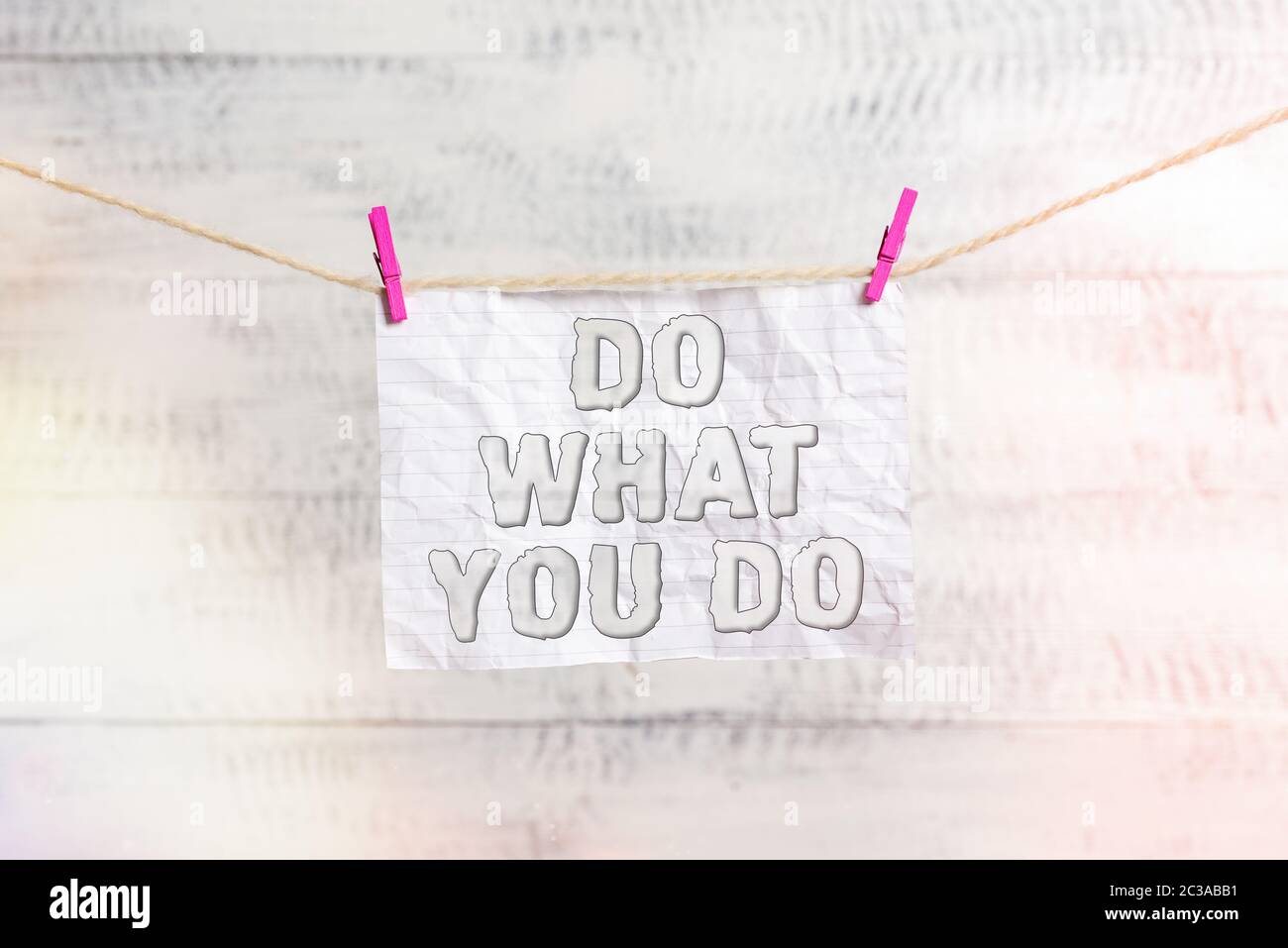 Handwriting text writing Do What You Do. Conceptual photo can make ...