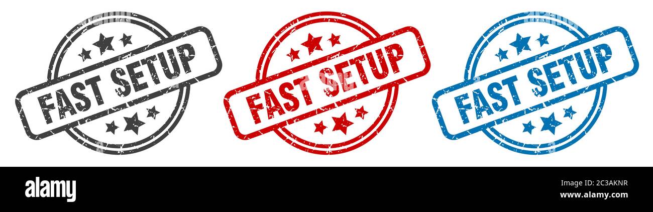 fast setup stamp. fast setup round isolated sign. fast setup label set ...