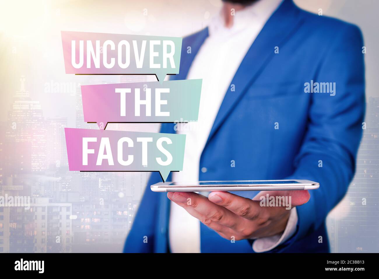 Text sign showing Uncover The Facts. Business photo showcasing Find the ...