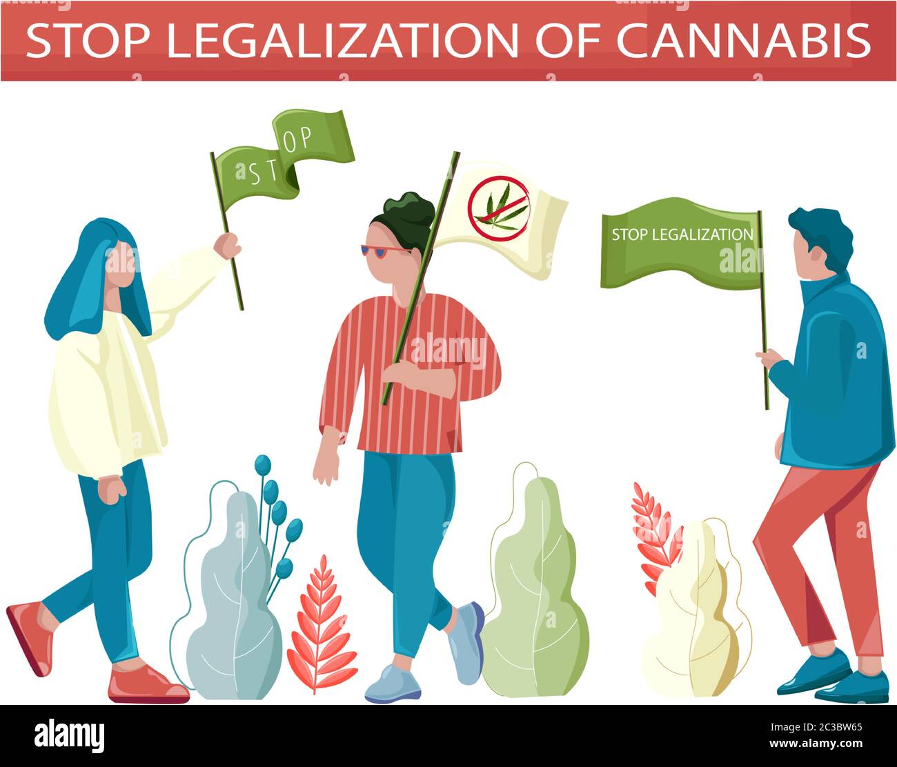 People protesting against legalization of cannabis. Holding flags and ...