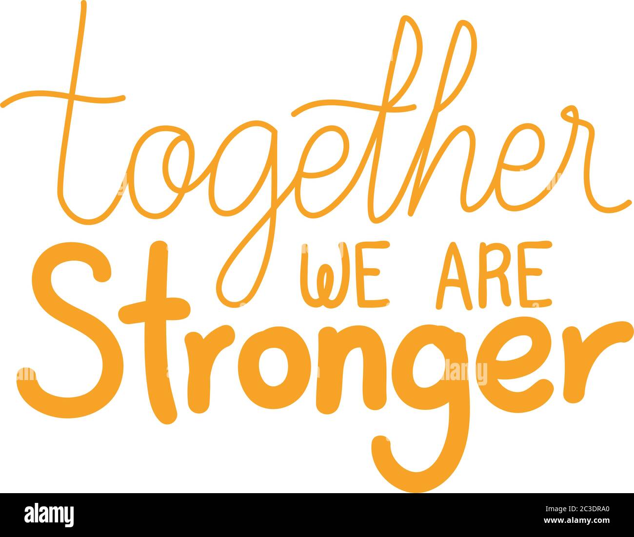 together we are stronger lettering design of Quote phrase text and ...