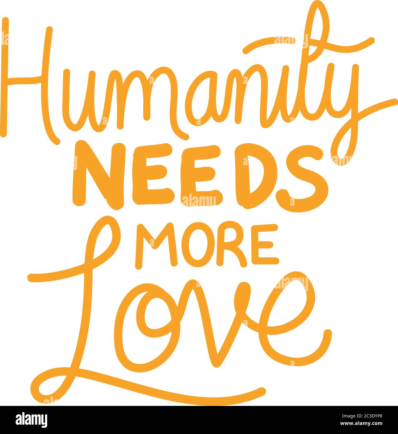 humanity needs more love lettering design of Quote phrase text and ...