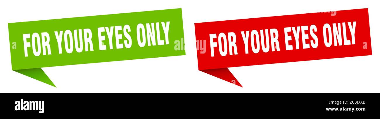 for your eyes only banner. for your eyes only speech bubble label set ...