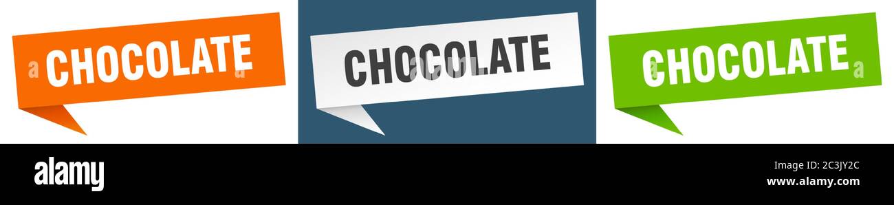 chocolate banner. chocolate speech bubble label set. chocolate sign ...