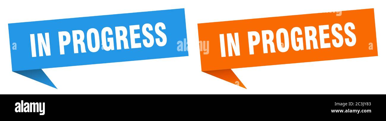 in progress banner. in progress speech bubble label set. in progress ...