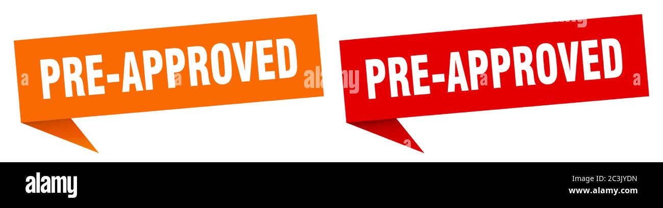 pre-approved banner. pre-approved speech bubble label set. pre-approved ...