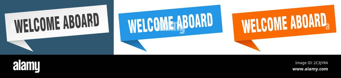 welcome aboard banner. welcome aboard speech bubble label set. welcome ...